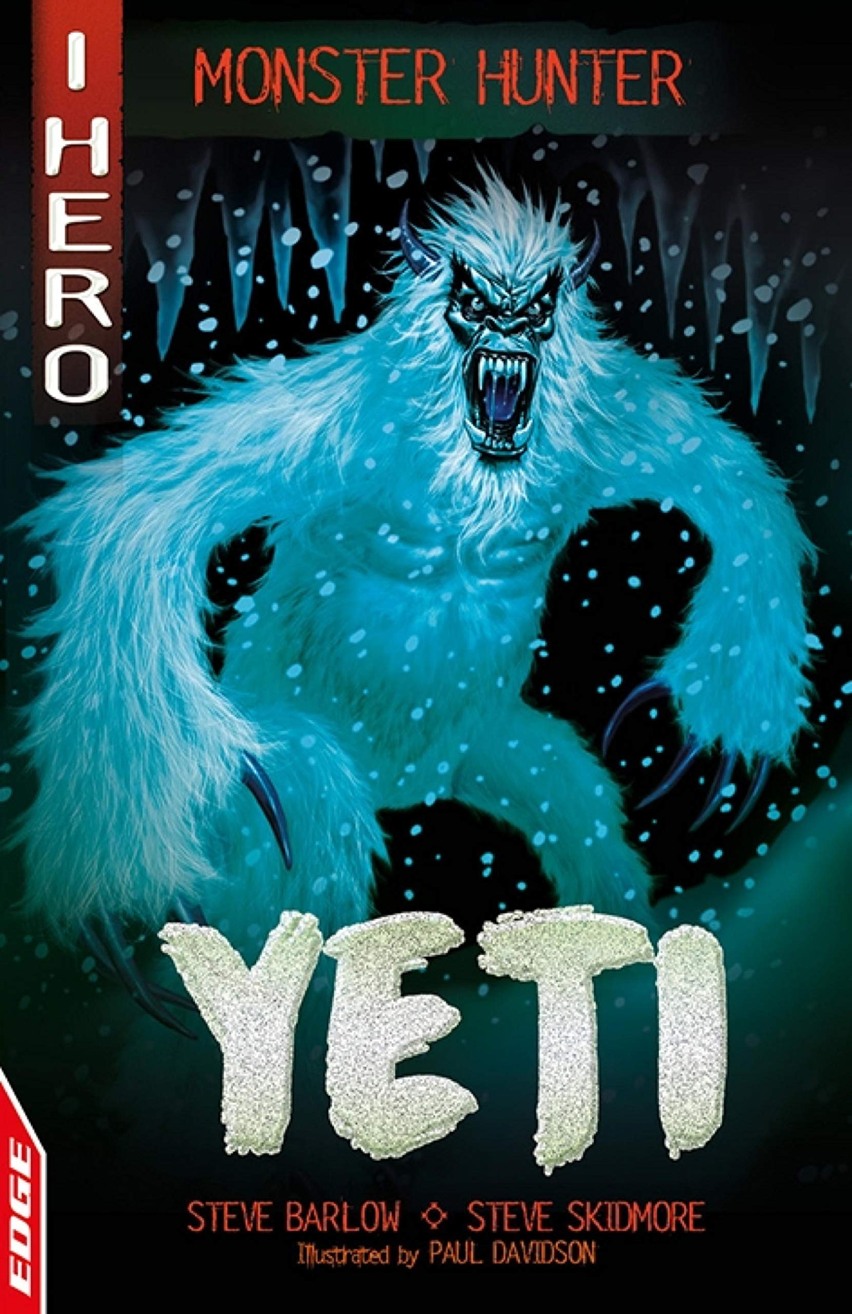 Yeti (EDGE: I HERO: Monster Hunter) by Steve Barlow | Goodreads