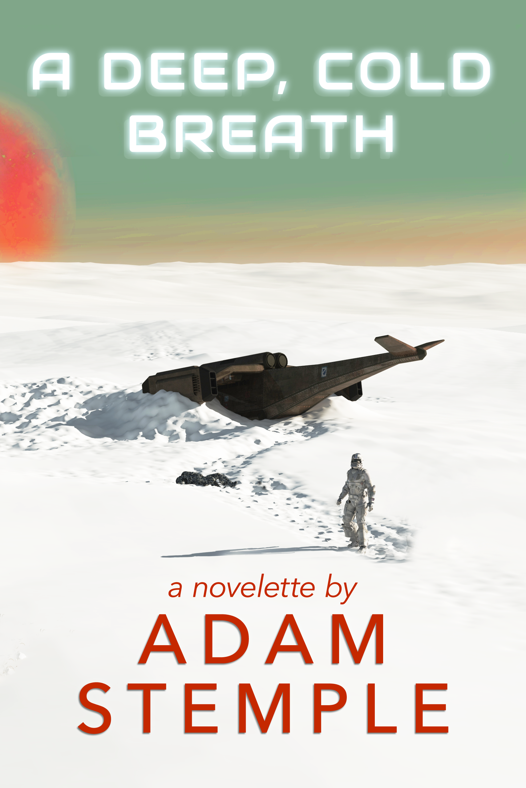 A Deep, Cold Breath by Adam Stemple | Goodreads