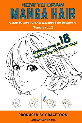 How to draw manga hair: A step-by-step tutorial workbook for beginners ...