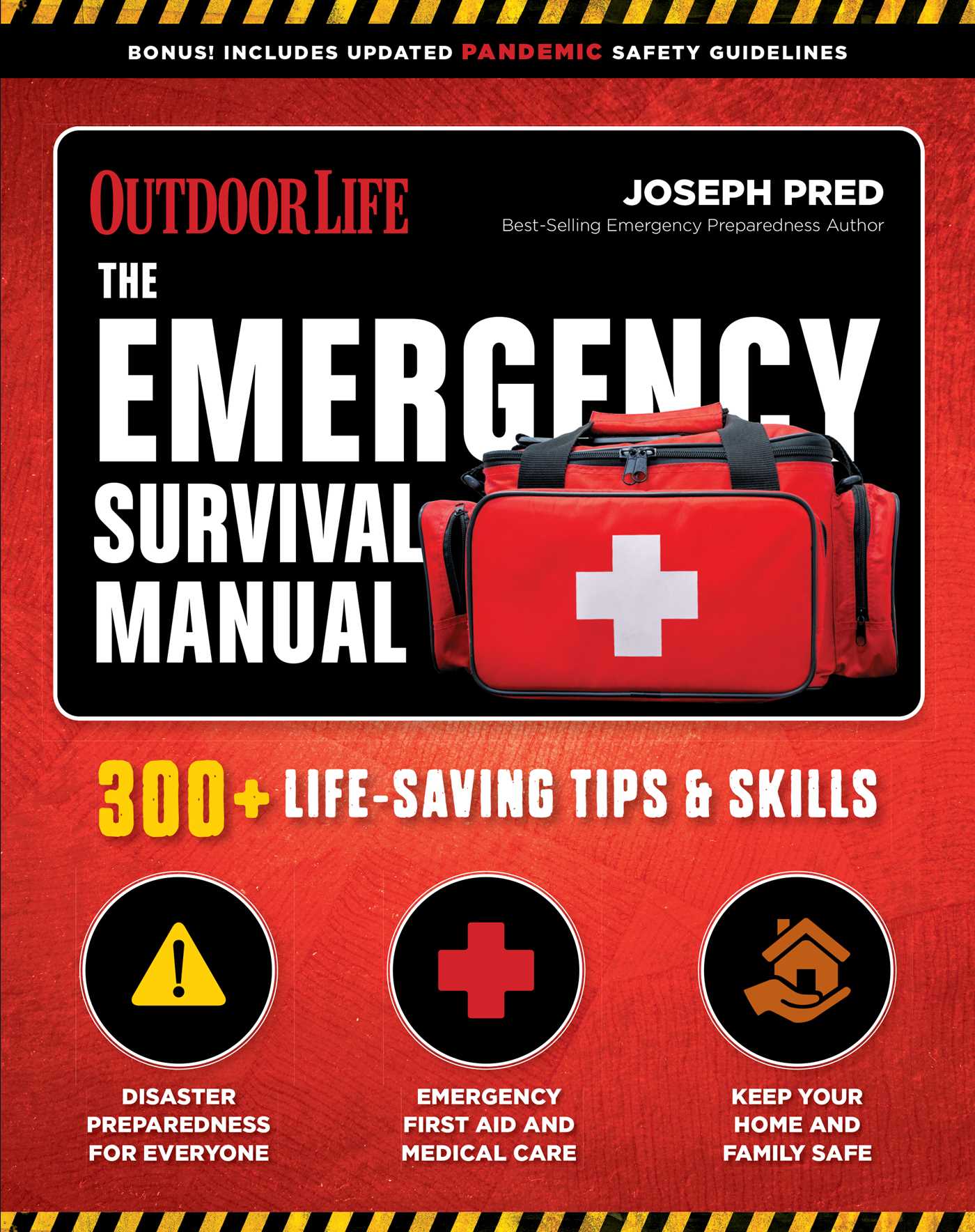 The Emergency Survival Manual: 300+ Life-Saving Tips & Skills by Joseph ...