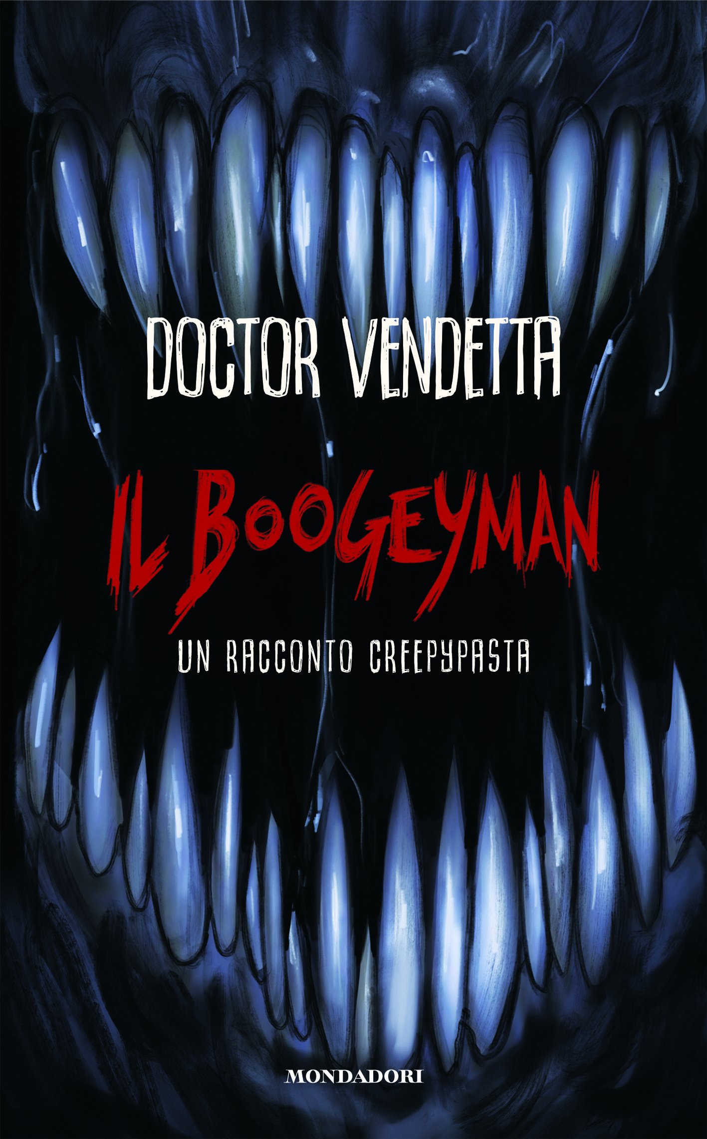 Il Boogeyman. Un racconto Creepypasta by Doctor Vendetta | Goodreads