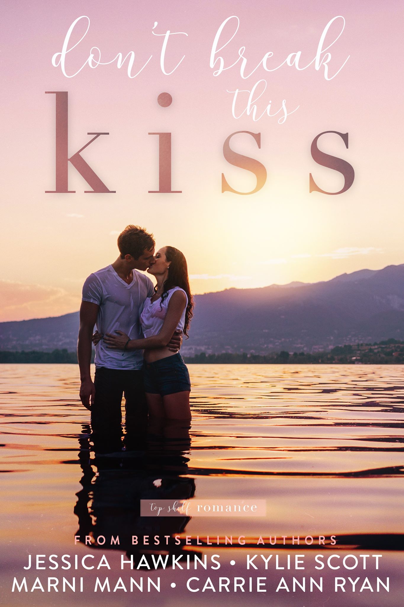 Don't Break this Kiss by Jessica Hawkins | Goodreads