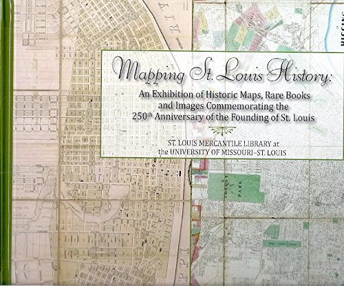 MAPPING ST. LOUIS HISTORY by John Neal Hoover | Goodreads