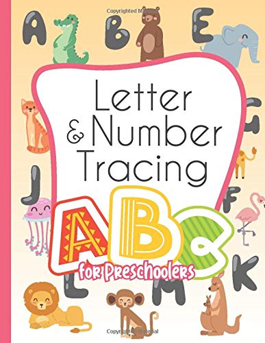 ABC Letter and Number Tracing for Preschoolers: Letters and Numbers ...