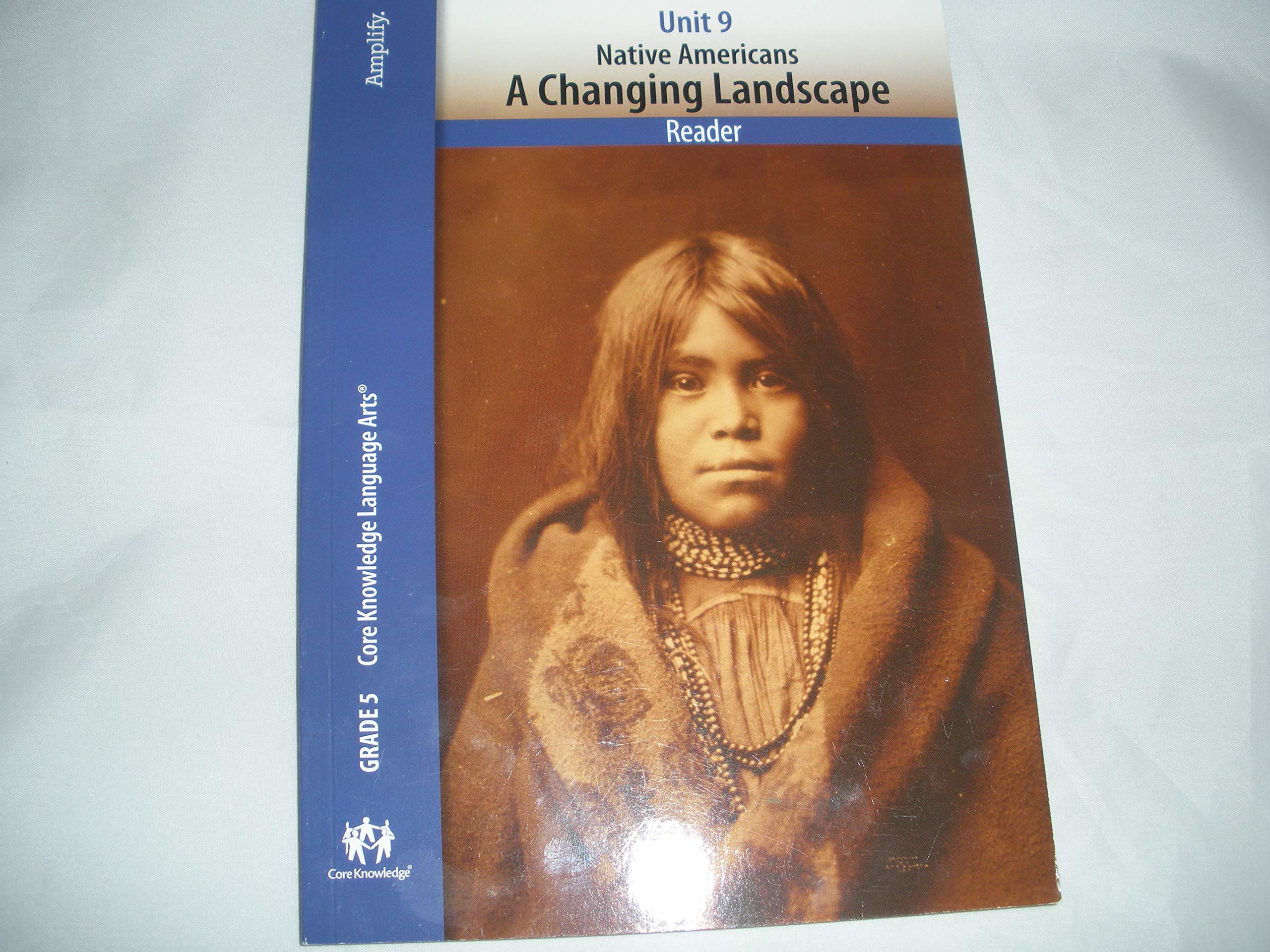 Unit 9 Native Americans A Changing Landscape Reader Grade 5 Core ...