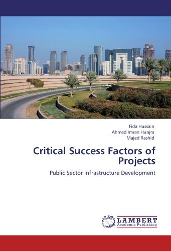 Critical Success Factors of Projects: Public Sector Infrastructure ...