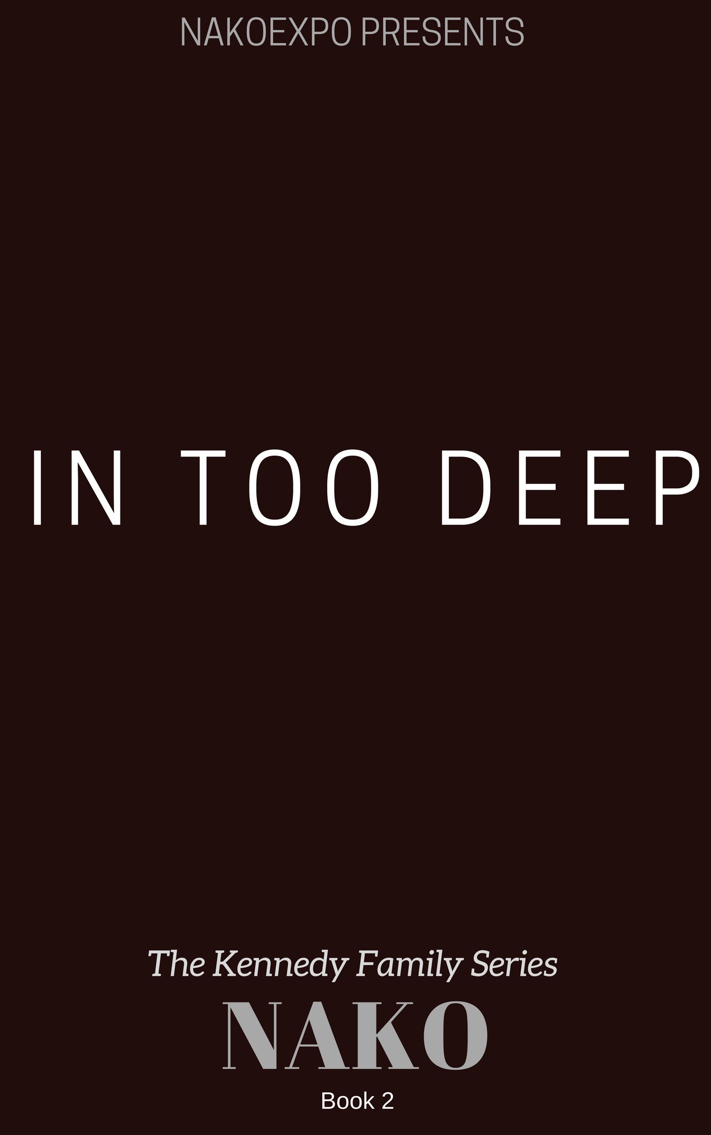 In Too Deep: Savona Kennedy (TKF #2) by Nako | Goodreads