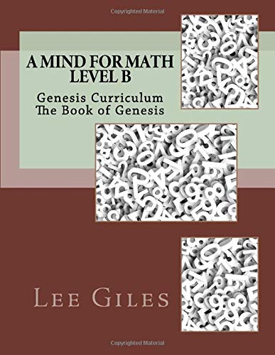 A Mind for Math Level B: The Book of Genesis by Lee Giles | Goodreads