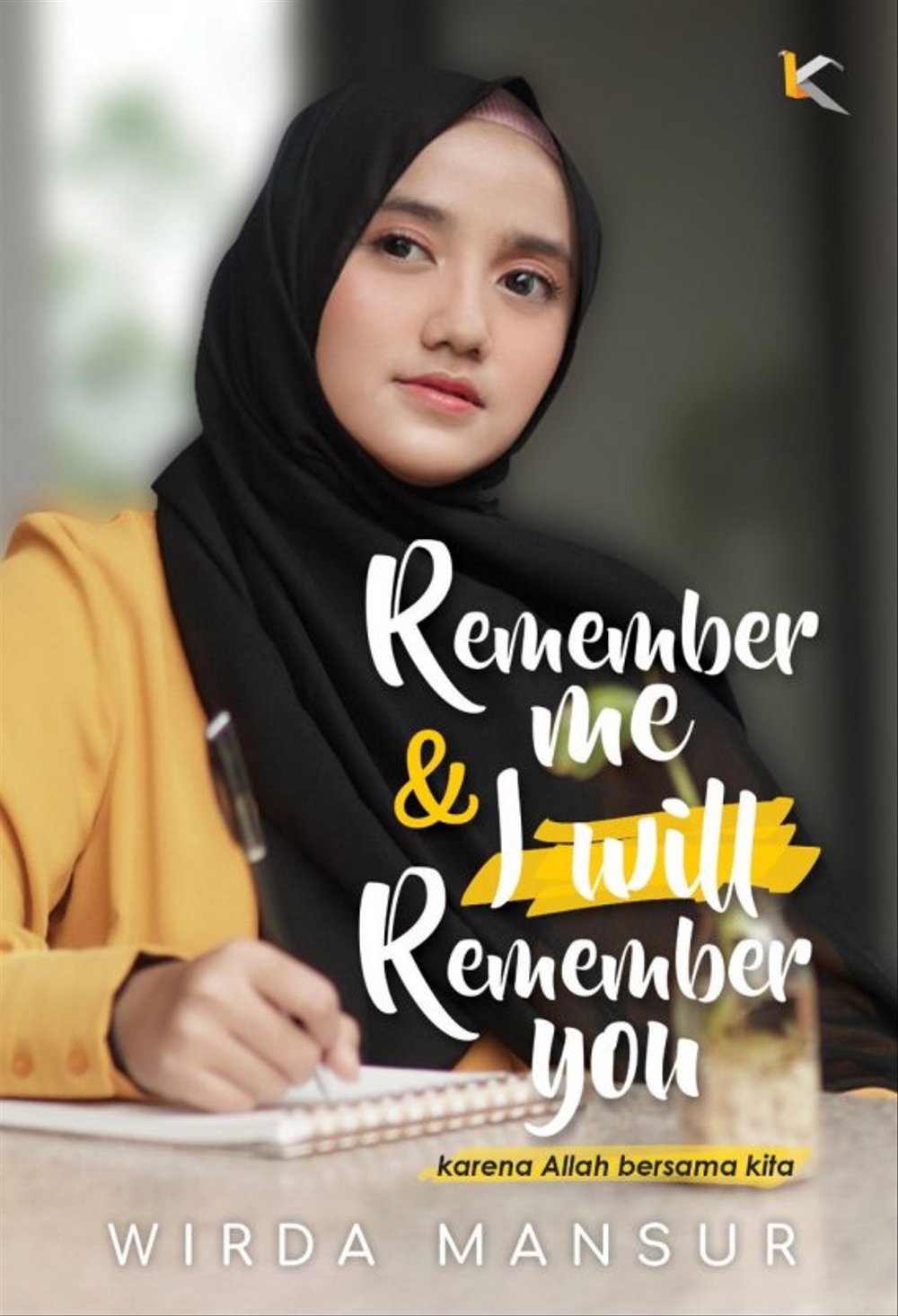 Remember Me and I Will Remember You by Wirda Mansur | Goodreads