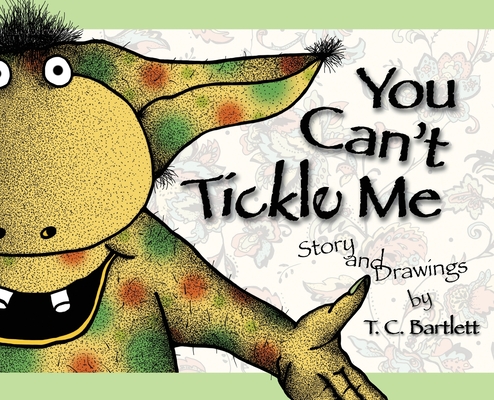 You Can't Tickle Me by T.C. Bartlett | Goodreads