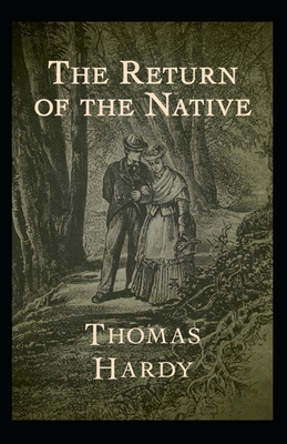 The Return of the Native Illusttrated by Thomas Hardy | Goodreads