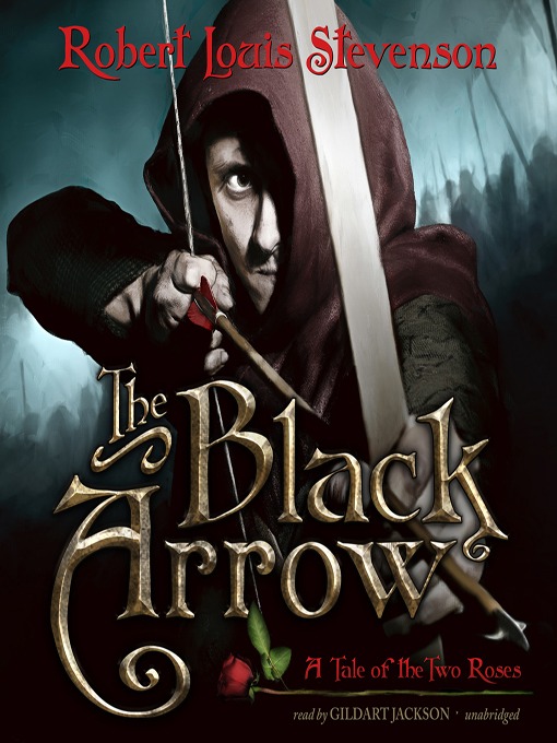 The Black Arrow: A Tale of Two Roses by Robert Louis Stevenson | Goodreads