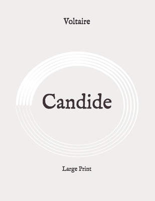 Candide: Large Print by Voltaire | Goodreads