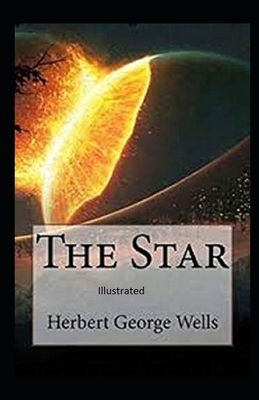 The Star Illustrated by H.G. Wells | Goodreads