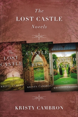 The Lost Castle Novels: The Lost Castle, Castle on the Rise, The ...