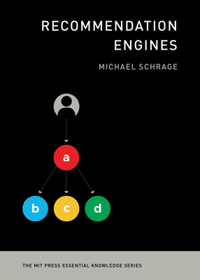 Recommendation Engines by Michael Schrage | Goodreads