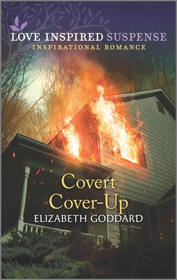 Covert Cover-Up (Mount Shasta Secrets, 2) by Elizabeth Goddard | Goodreads