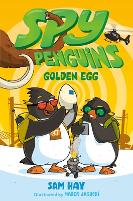 Spy Penguins: Golden Egg by Sam Hay | Goodreads