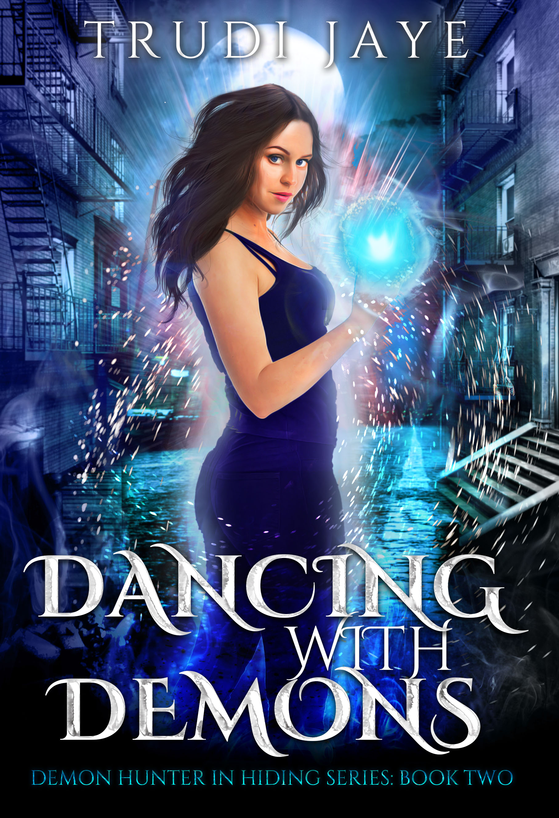 Dancing With Demons (Demon Hunter in Hiding, #2) by Trudi Jaye | Goodreads