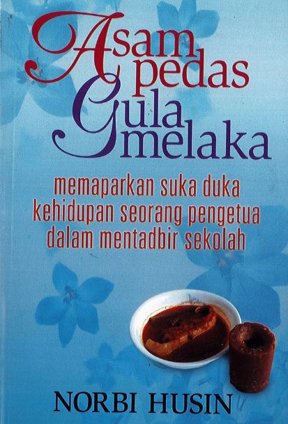 Asam Pedas Gula Melaka by Norbi Husin | Goodreads