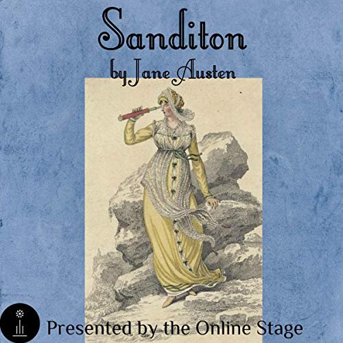 Sanditon (full-cast production) by Jane Austen | Goodreads