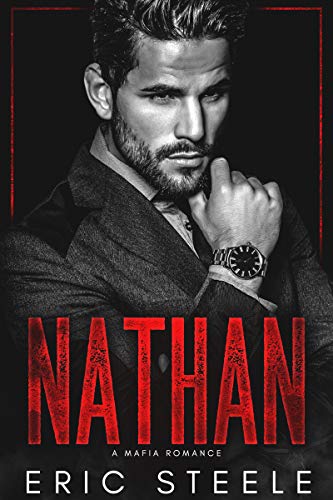 Nathan (Mafia Kingpins #4) by Eric Steele | Goodreads