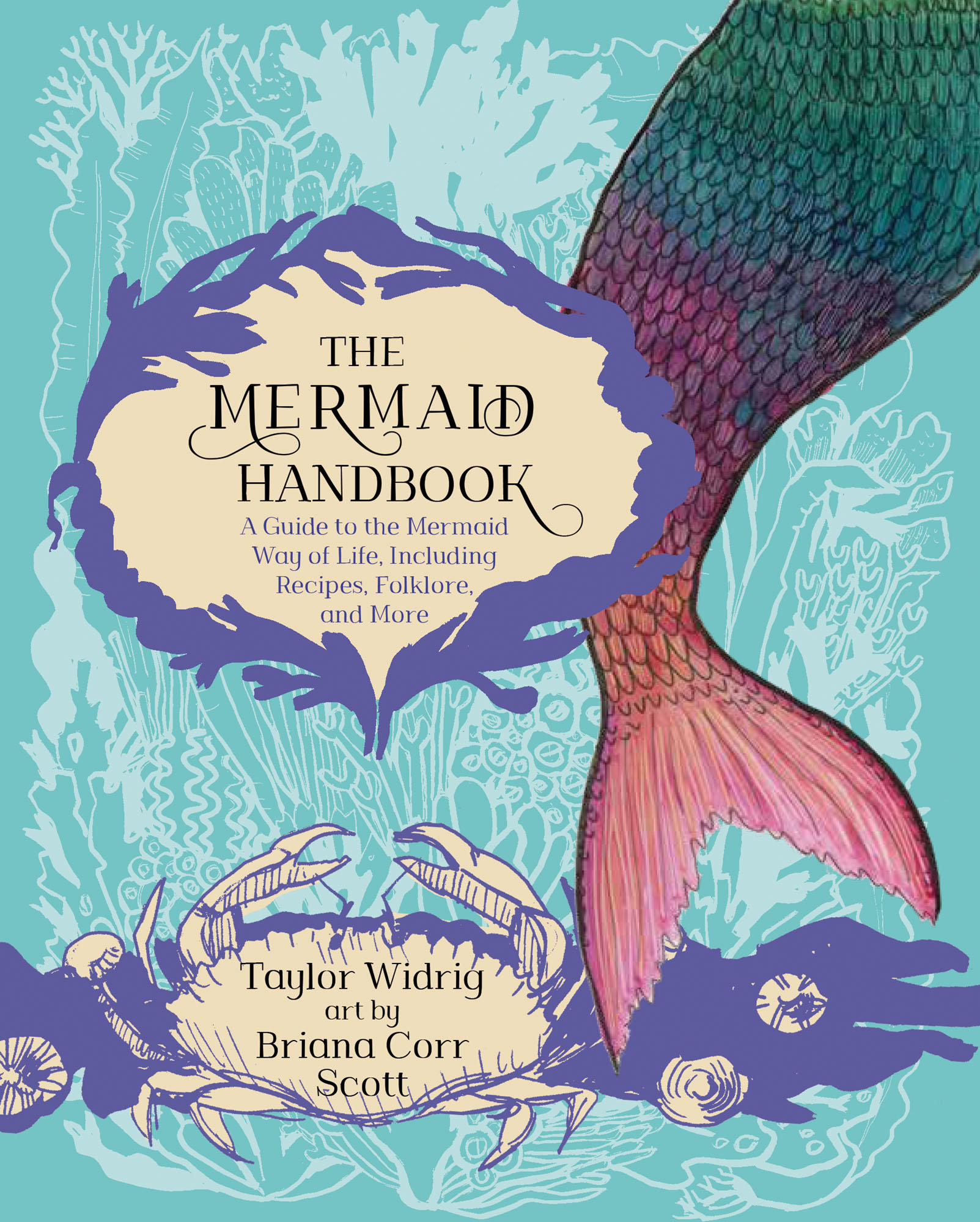 The Mermaid Handbook: A Guide to the Mermaid Way of Life, Including ...