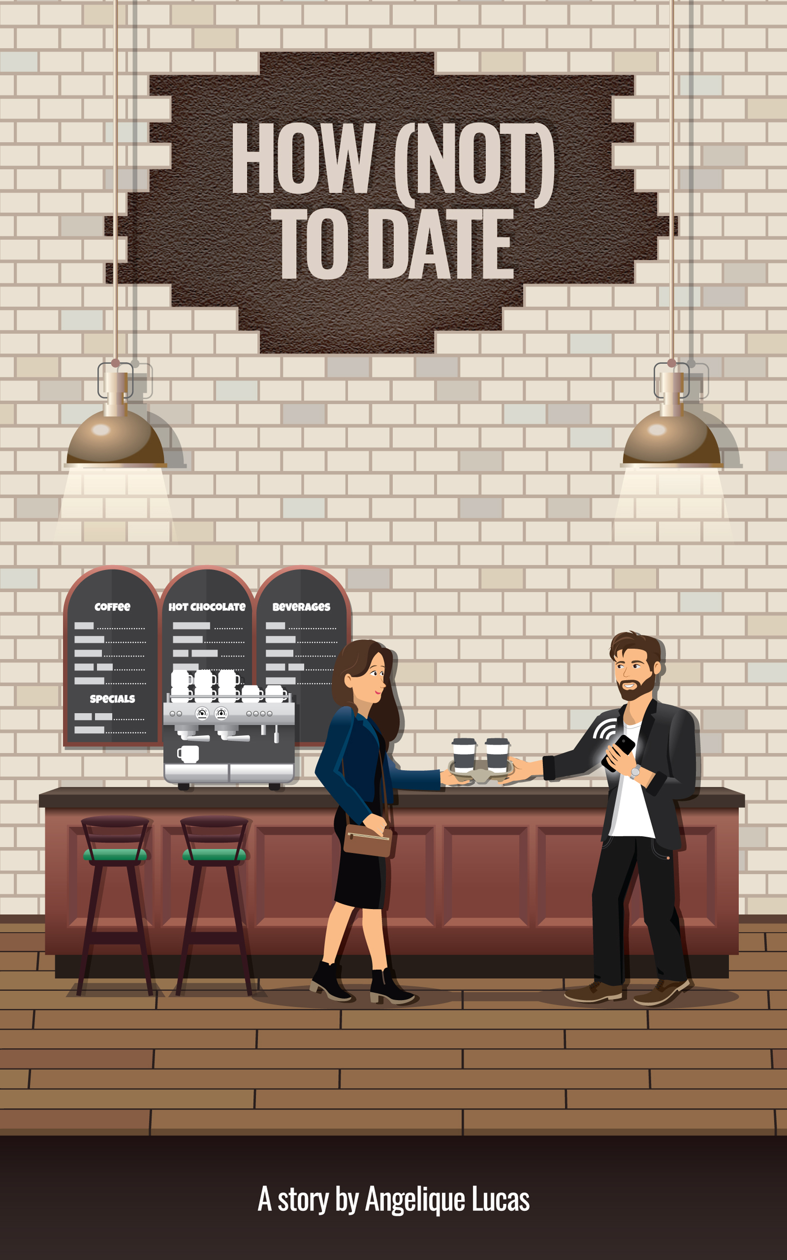 How (Not) To Date by Angelique Lucas | Goodreads