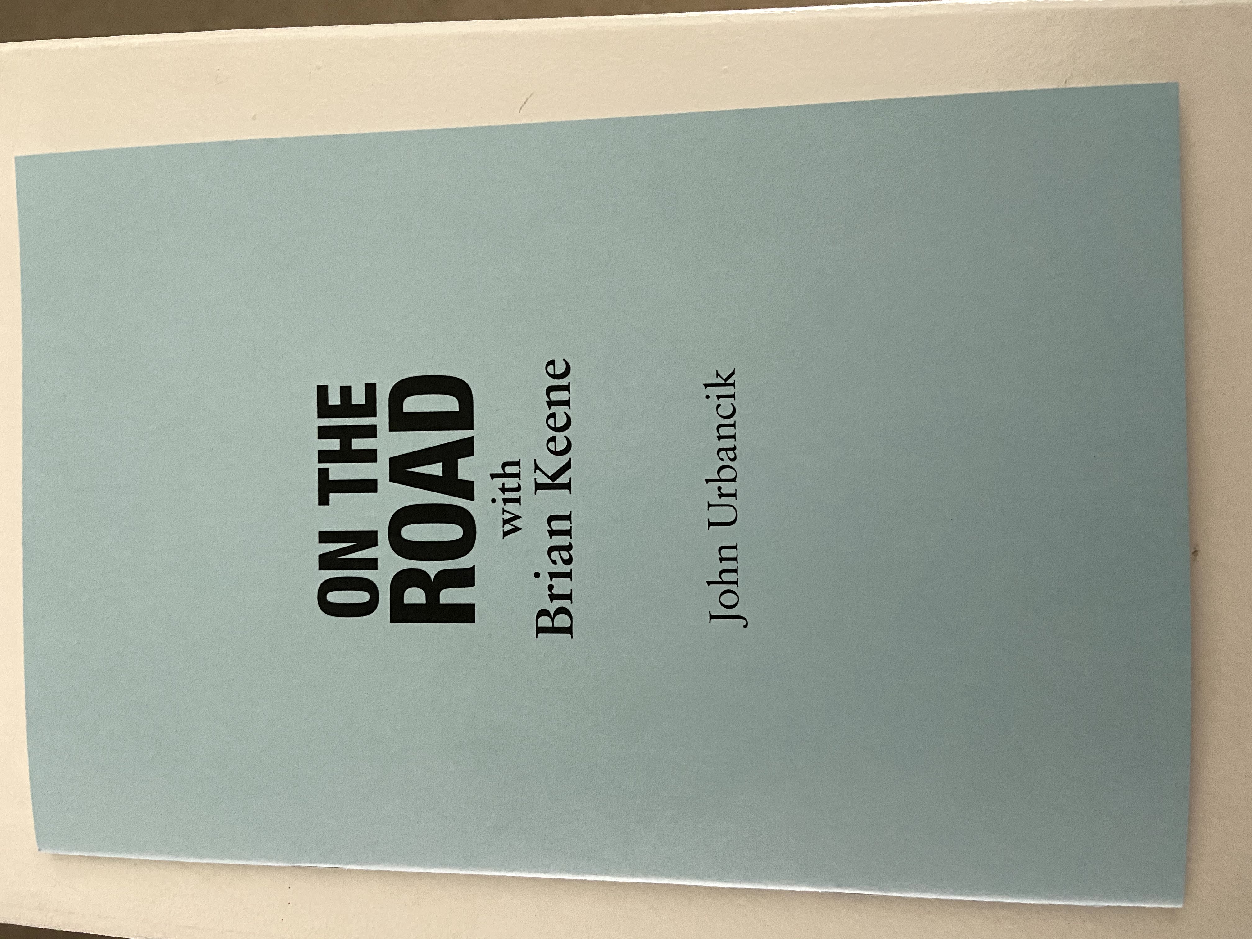 On The Road with Brian Keene by John Urbancik | Goodreads