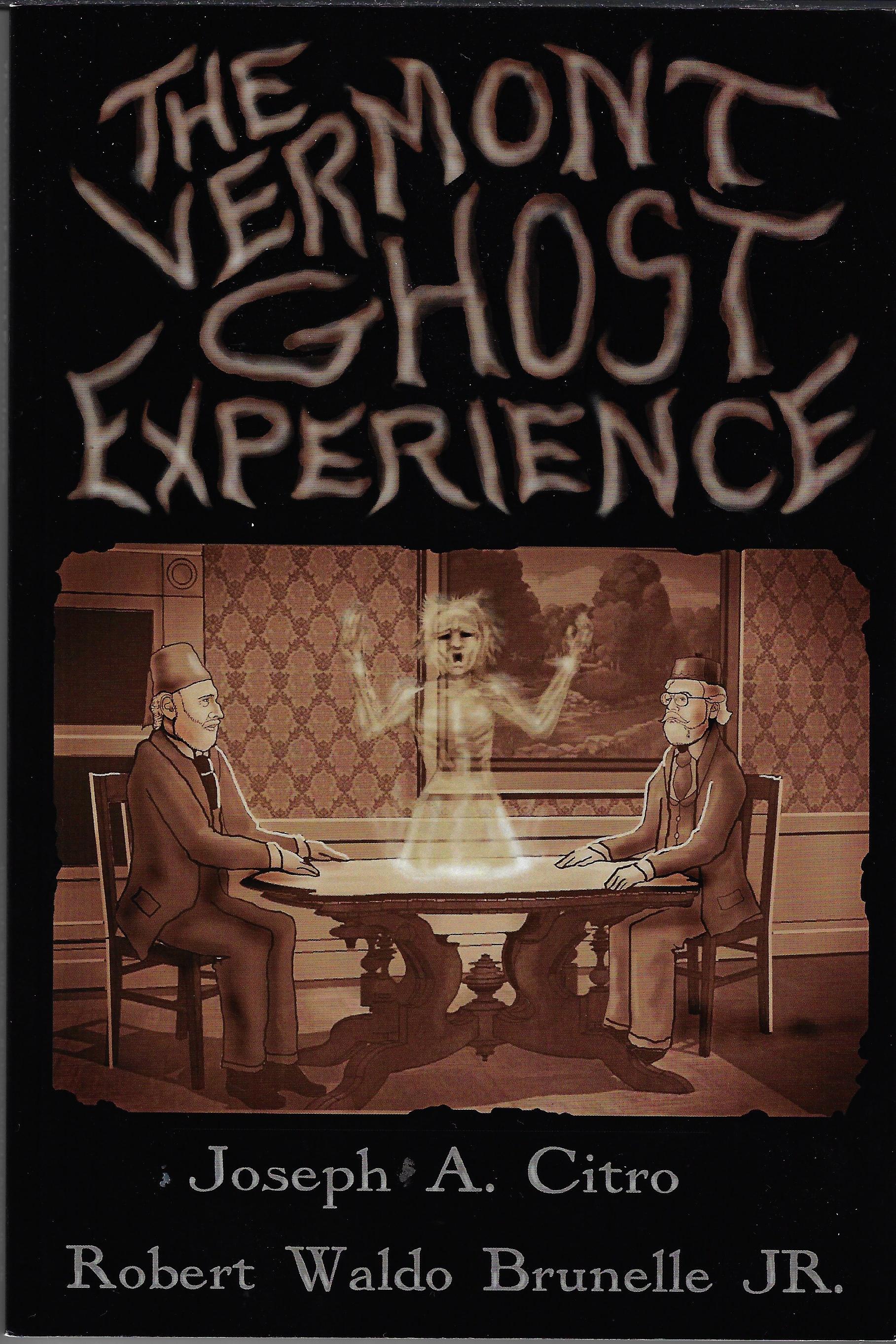 The Vermont Ghost Experience by Joseph A. Citro | Goodreads
