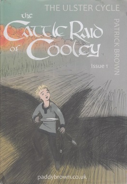 The Cattle Raid of Cooley (Issue #1) by Patrick Brown | Goodreads