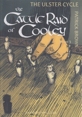 The Cattle Raid of Cooley (Issue #3) by Patrick Brown | Goodreads