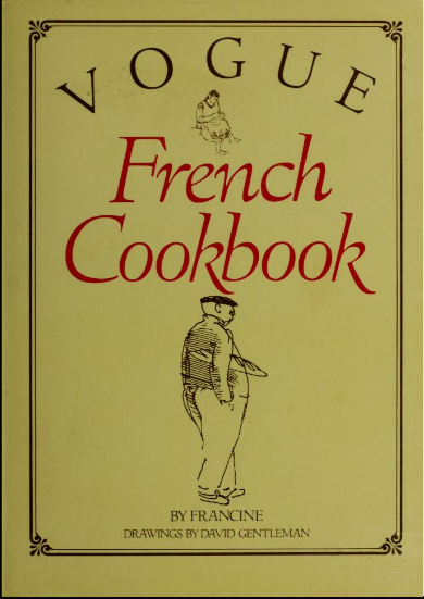 Vogue French cookbook by Francine; Illustrated By David Gentleman ...