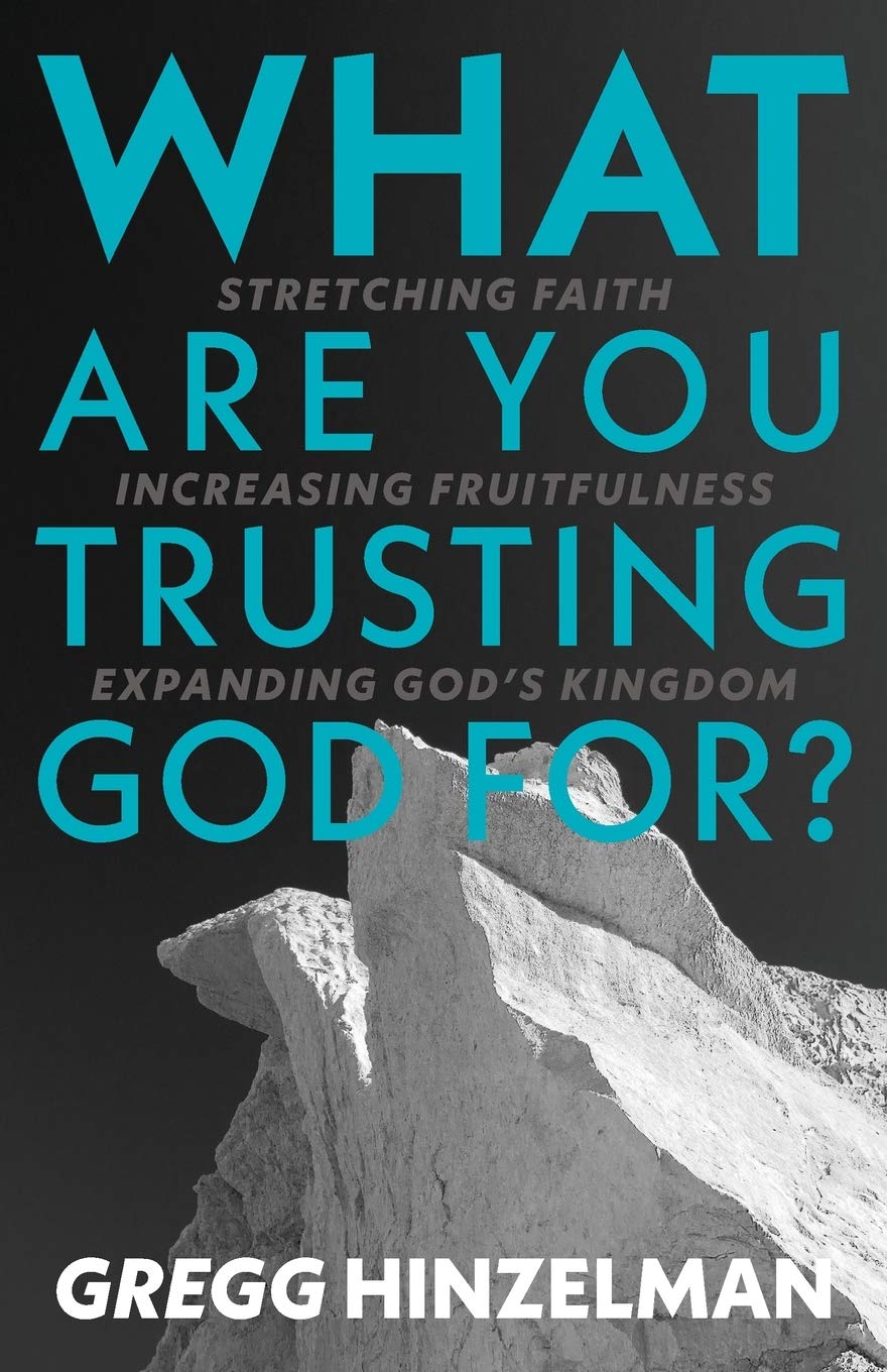 What are you Trusting God for?: Stretching Faith. Increasing ...