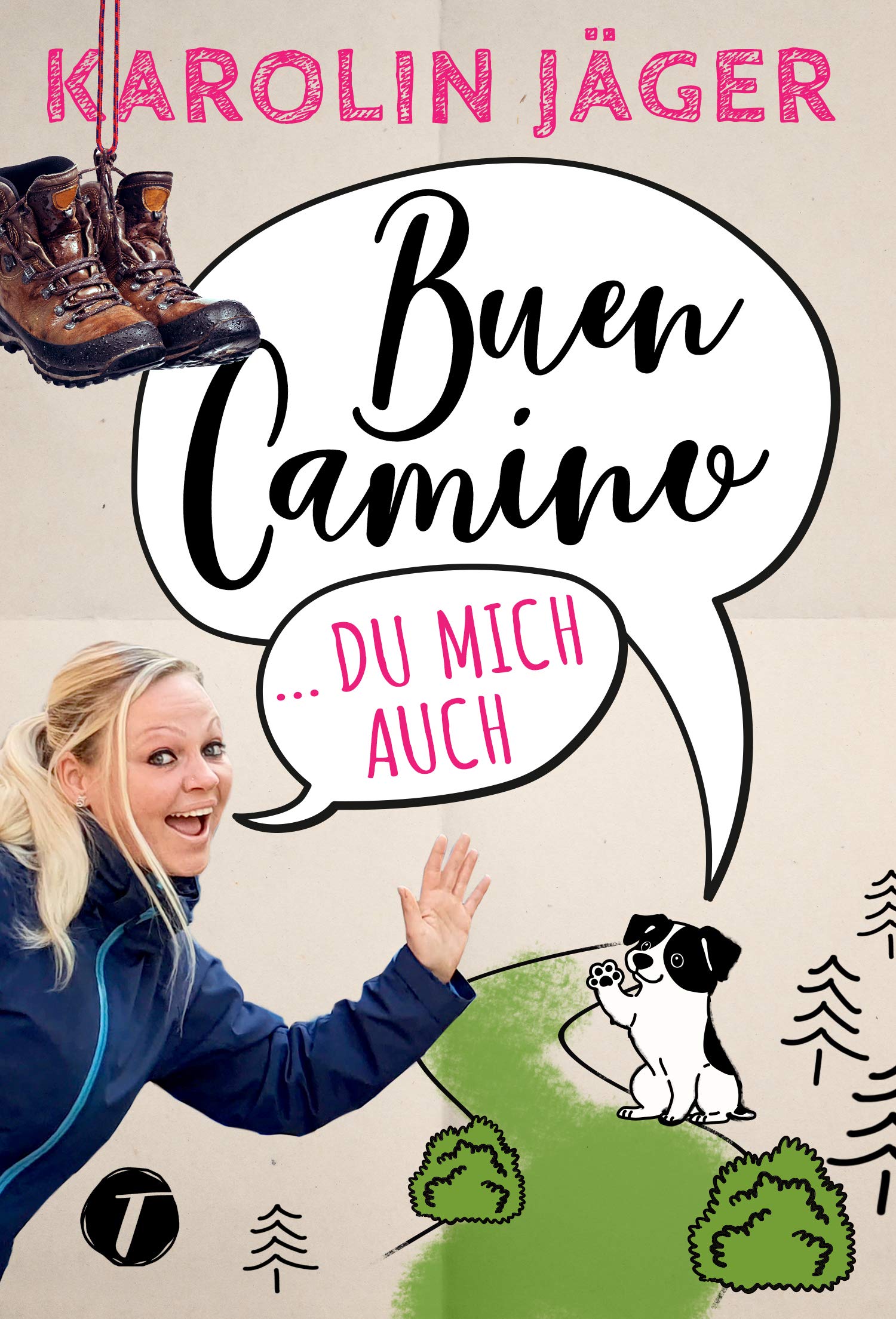 Buen Camino … du mich auch (German Edition) by Karolin Jäger | Goodreads