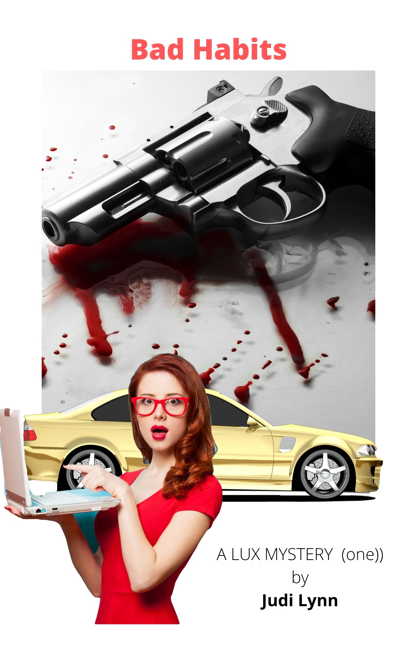 Bad Habits (Lux Mystery #1) by Judi Lynn | Goodreads