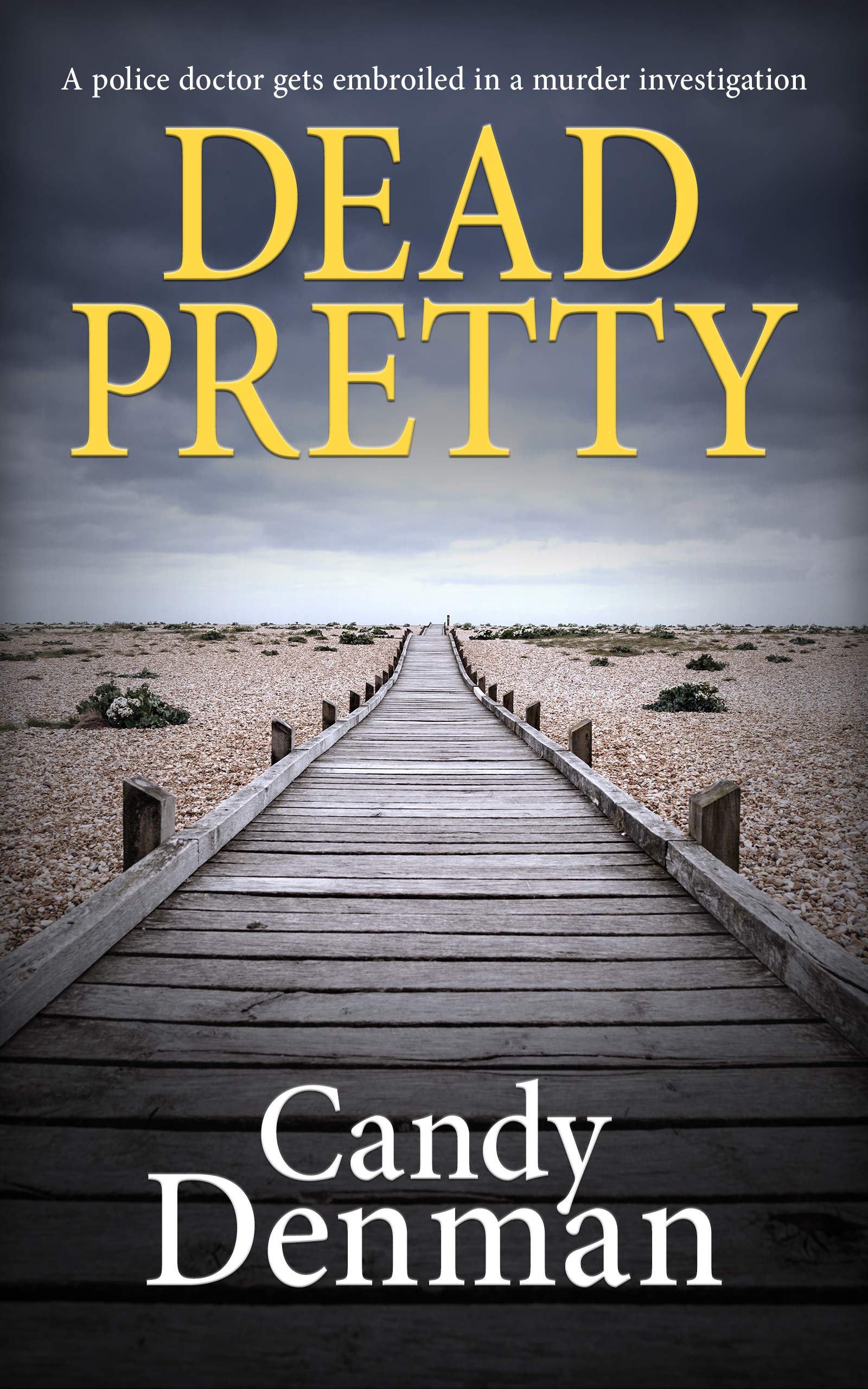 Dead Pretty (Dr. Callie Hughes, #1) by Candy Denman | Goodreads