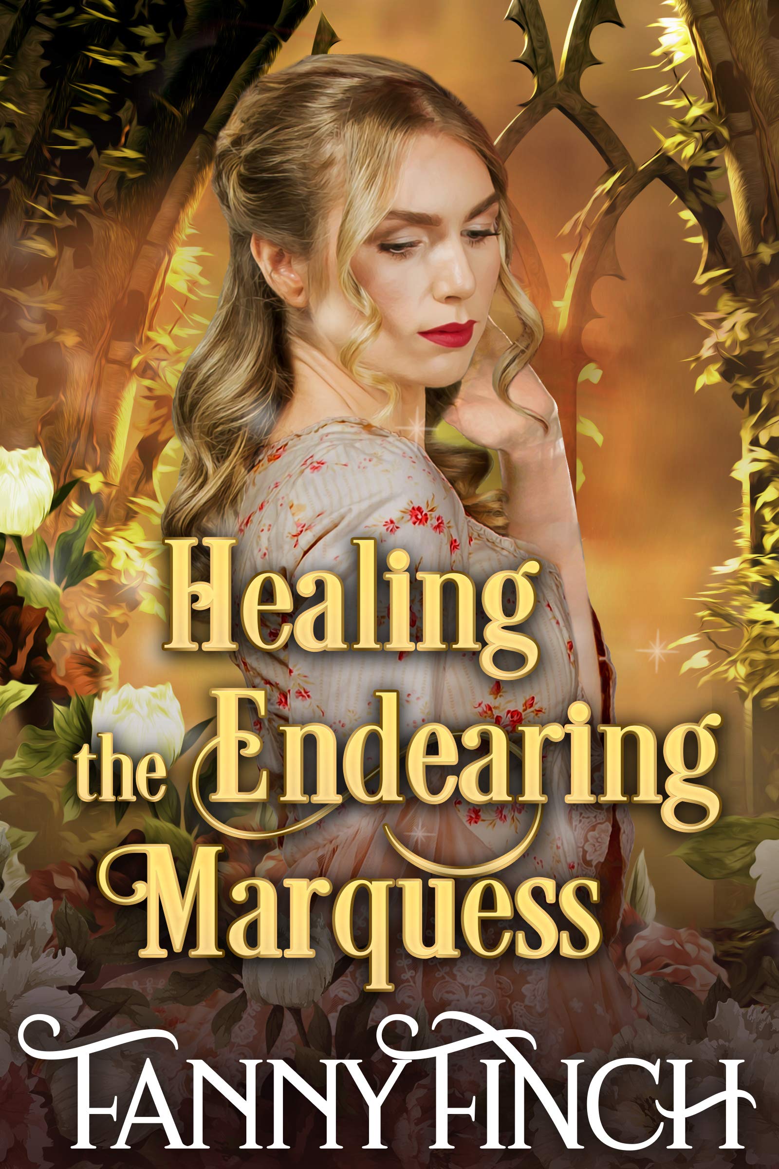 Healing the Endearing Marquess by Fanny Finch | Goodreads