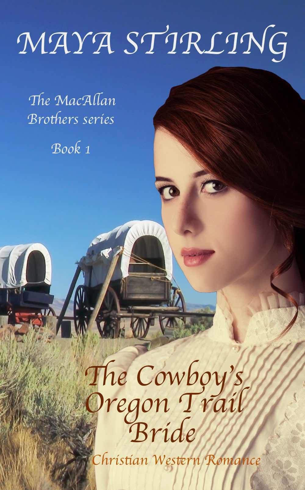 The Cowboy’s Oregon Trail Bride by Maya Stirling | Goodreads