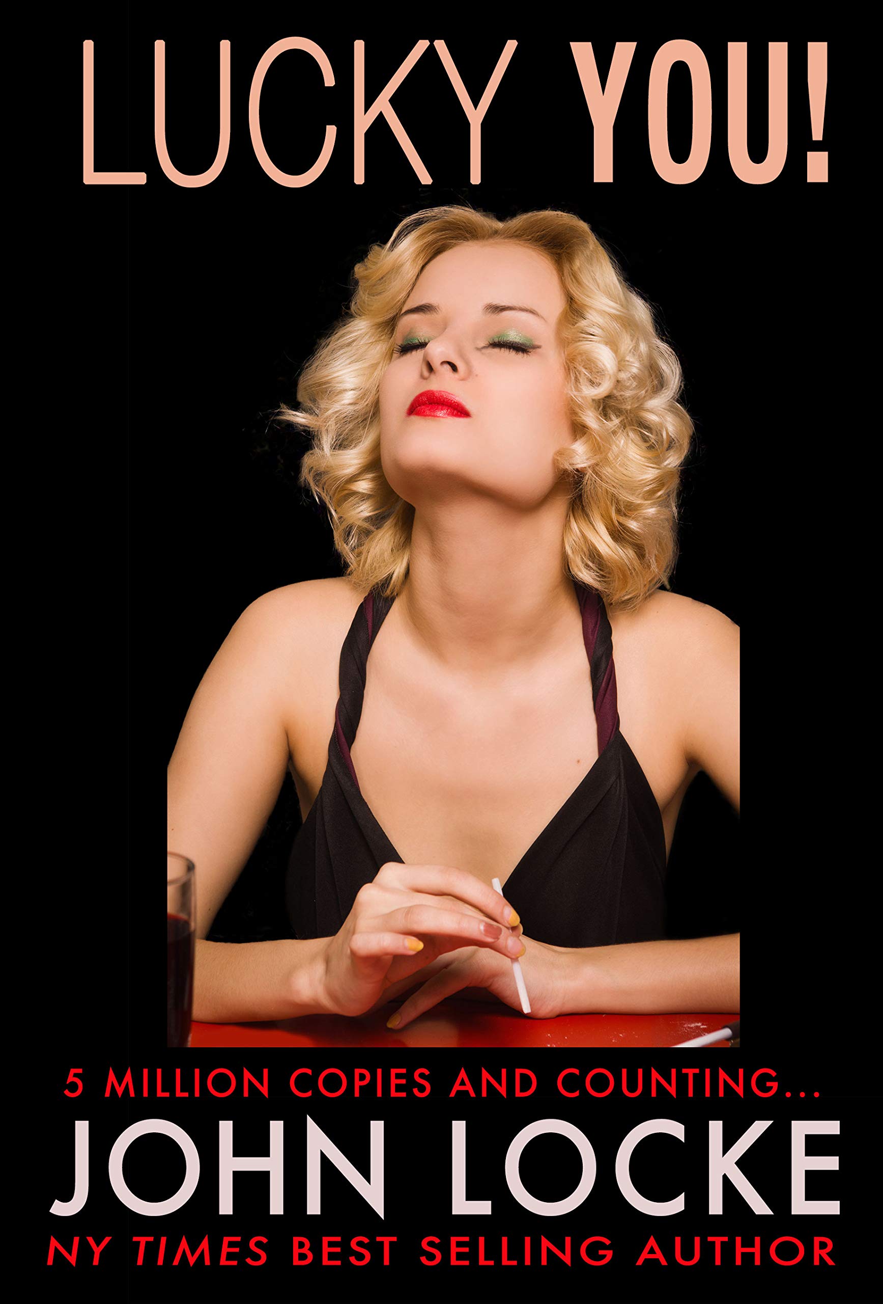 Lucky You! (Donovan Creed Series) by John Locke | Goodreads