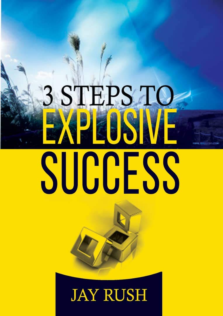Three Steps To Explosive Success: The Missing Key Between Great ...