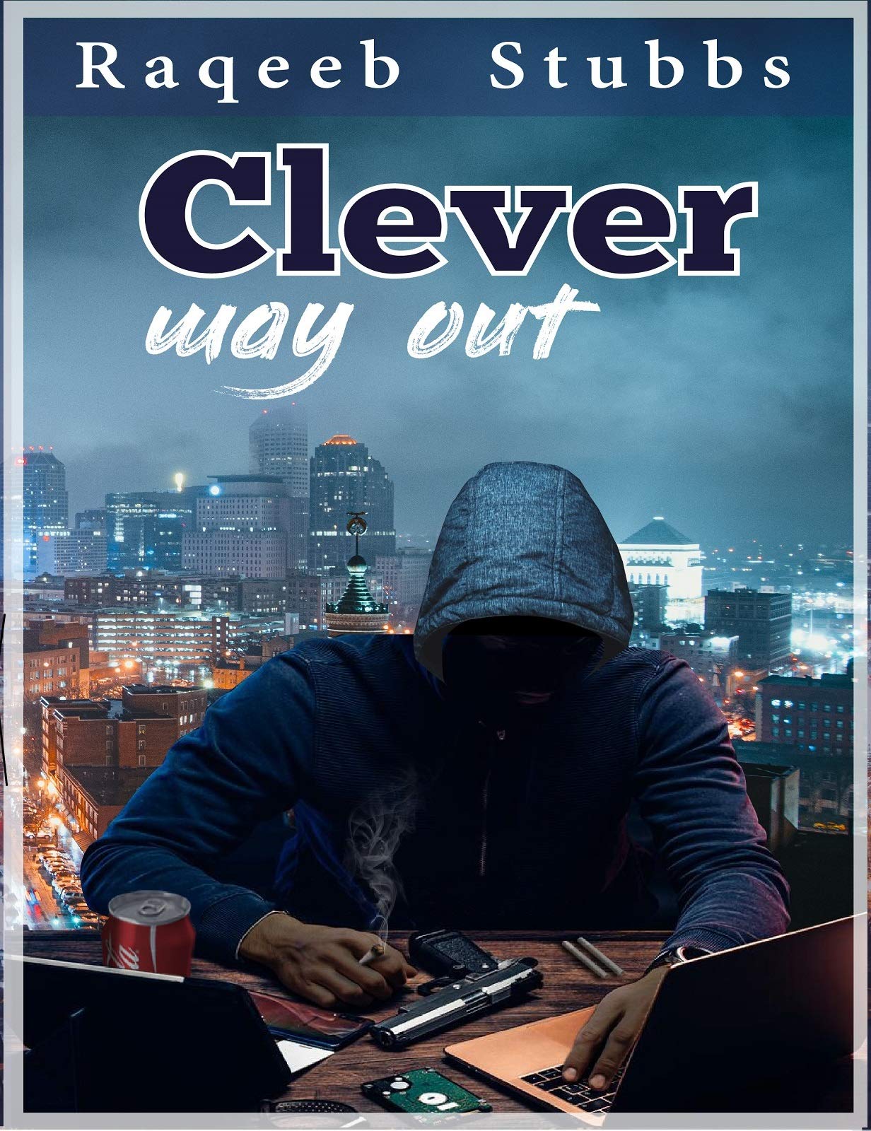 Clever Way Out by Raqeeb stubbs | Goodreads