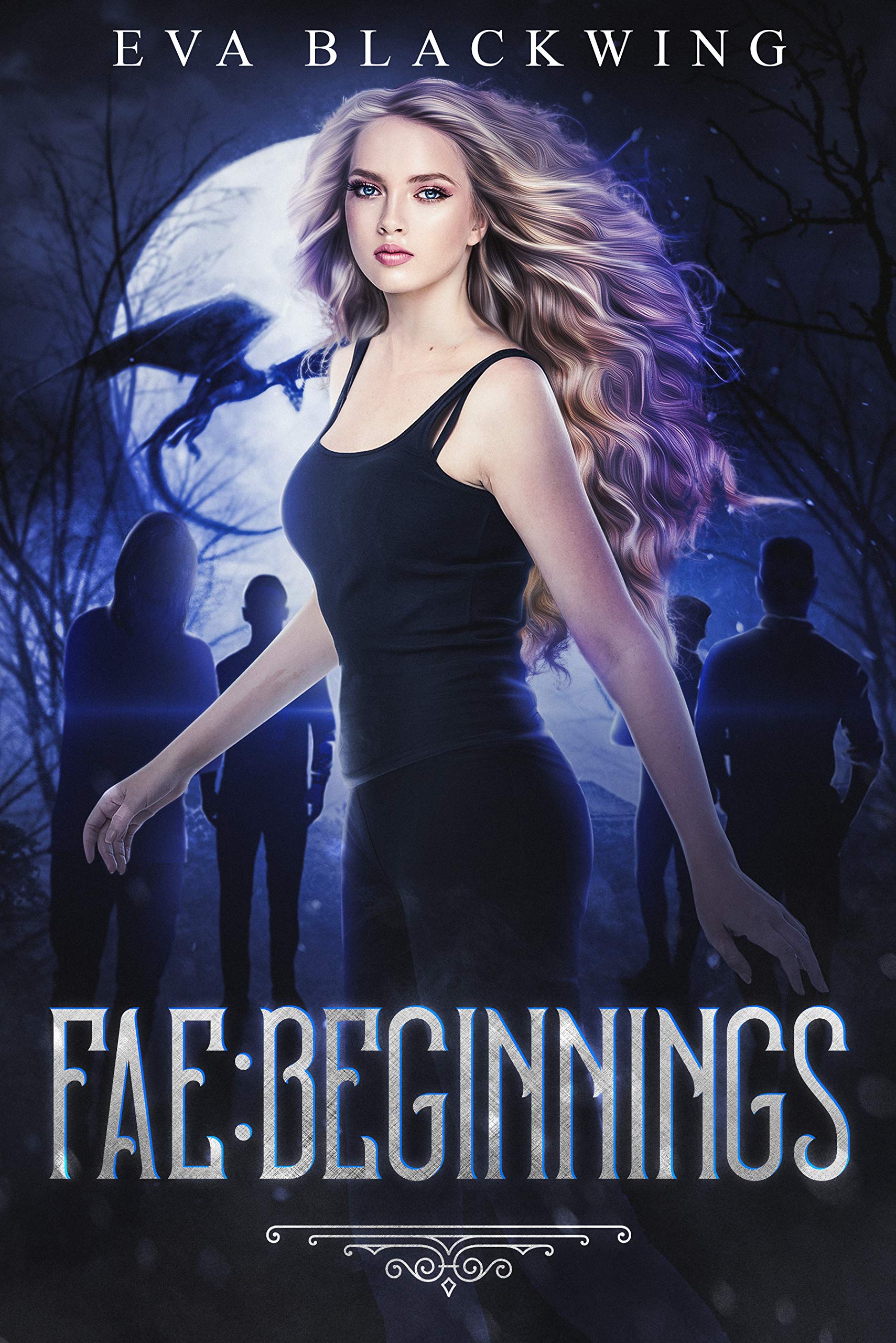 Fae: Beginnings (Lost Royal Book 2) by Eva Blackwing | Goodreads