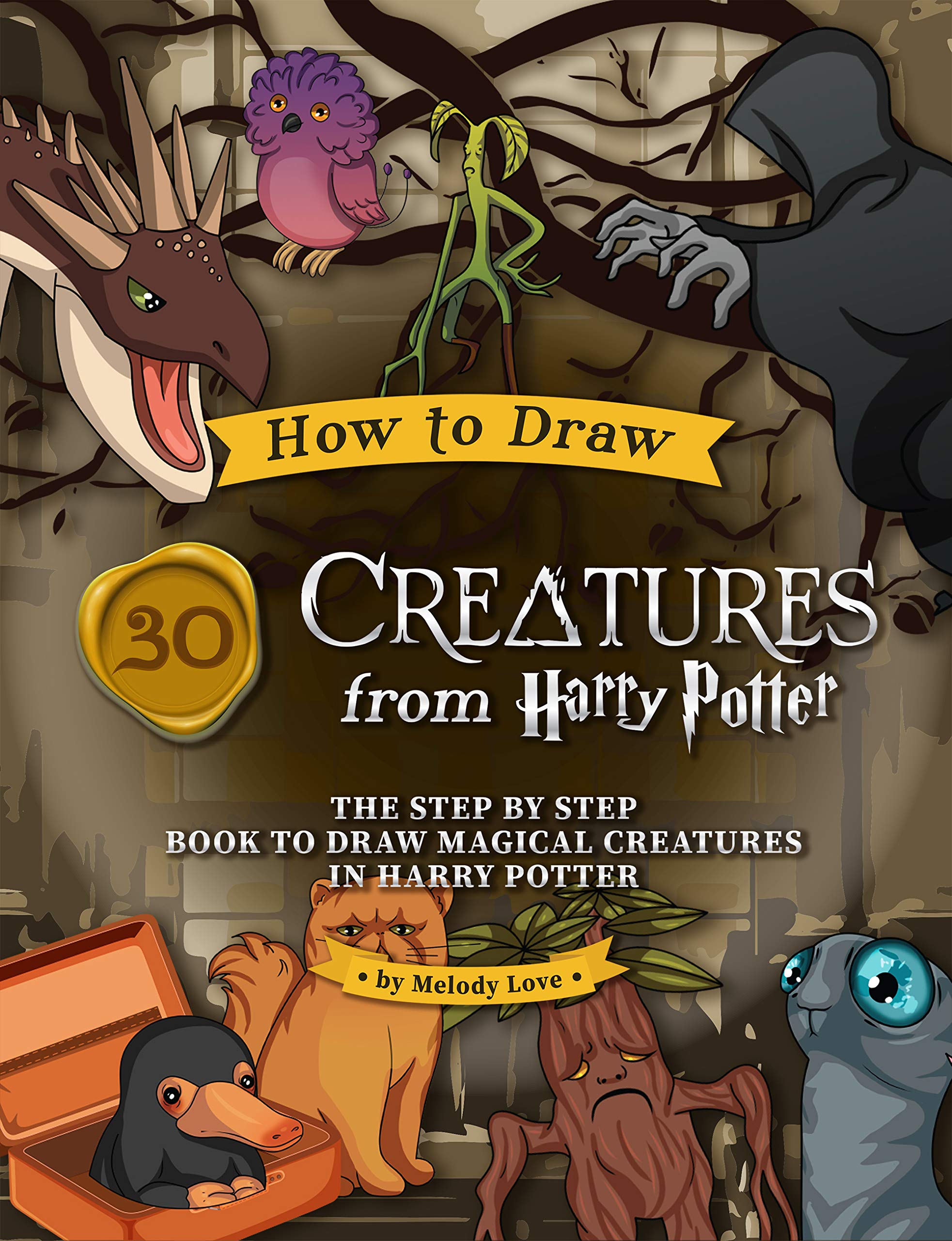 How to Draw 30 Creatures from Harry Potter: The Step by Step Book to ...