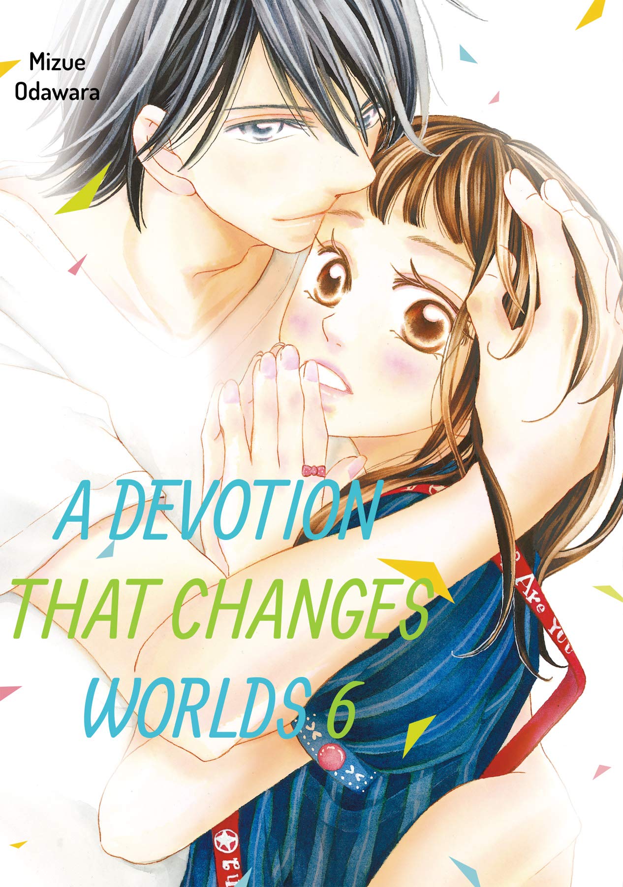 A Devotion That Changes Worlds, Vol. 6 by Mizue Odawara | Goodreads