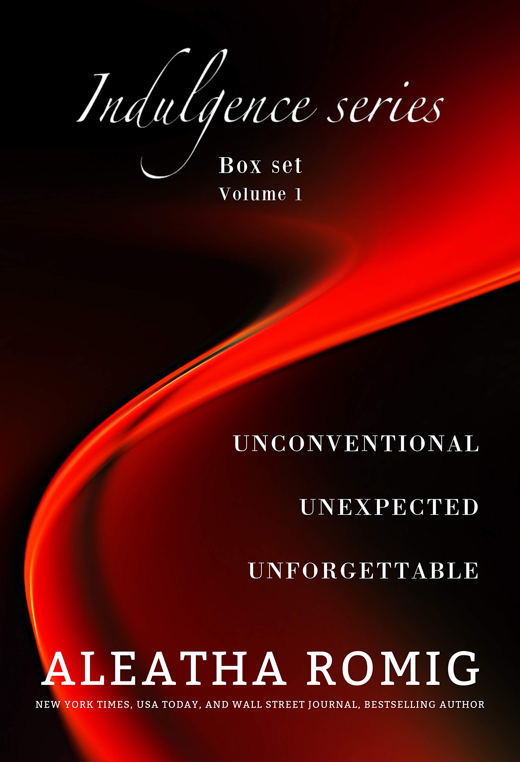 Indulgence Boxed Set Vol. 1 (Indulgence, #1-3) by Aleatha Romig | Goodreads