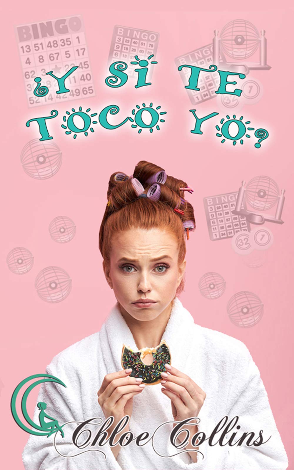 ¿Y si te toco yo? (Spanish Edition) by Chloe Collins | Goodreads