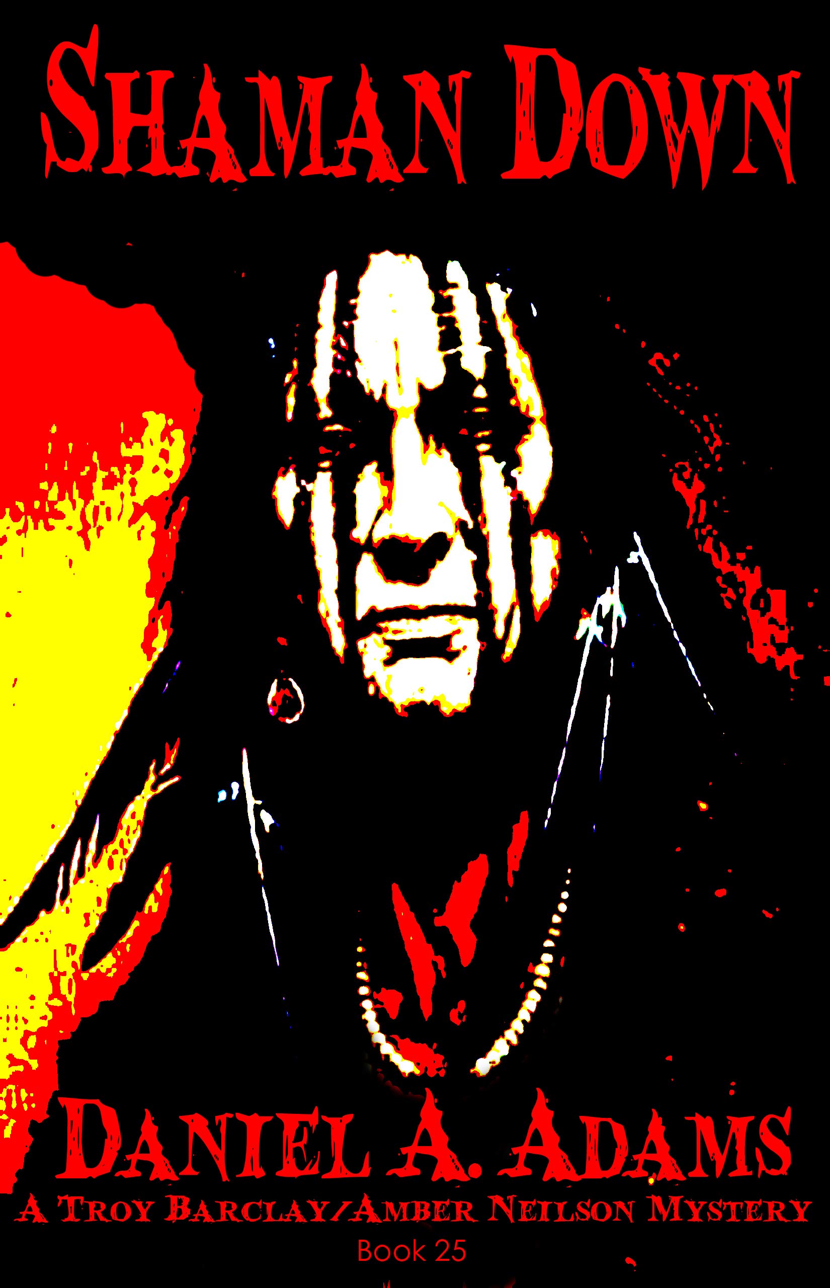 Shaman Down by Daniel Adams | Goodreads