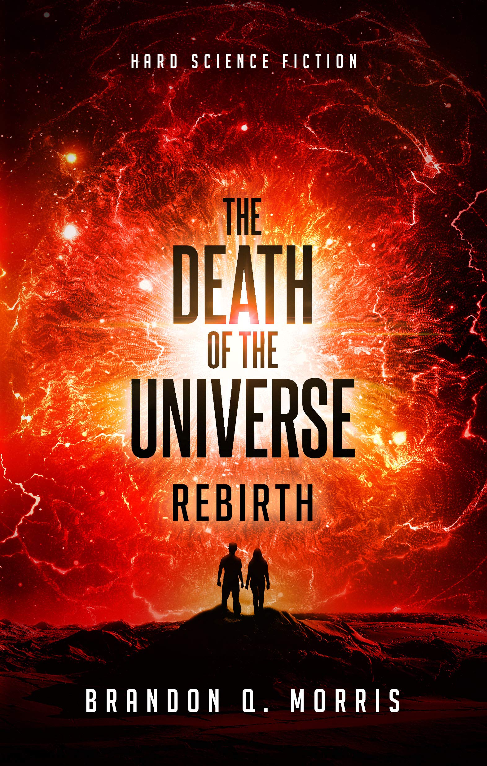 Rebirth (The Death of the Universe, #3) by Brandon Q. Morris | Goodreads