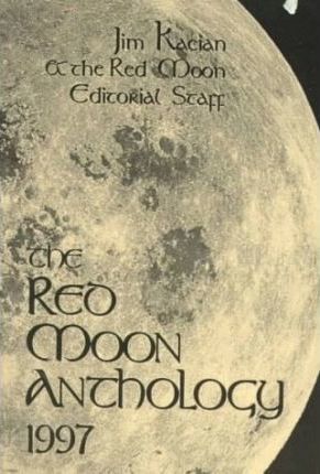 The Red Moon Anthology, 1997 by Jim Kacian | Goodreads